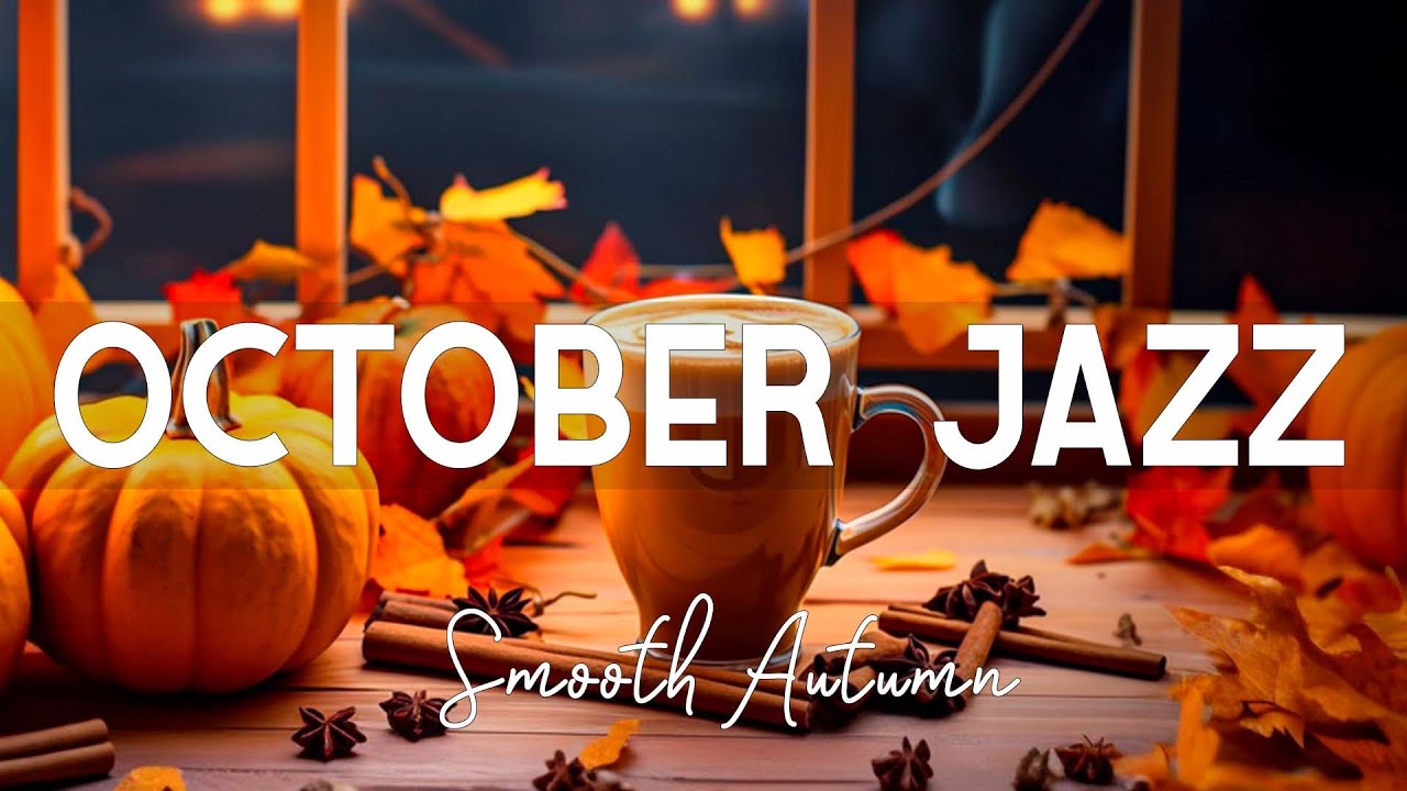 Gentle Autumn Jazz ☕elegant October Coffee Jazz Music And Smooth Bossa