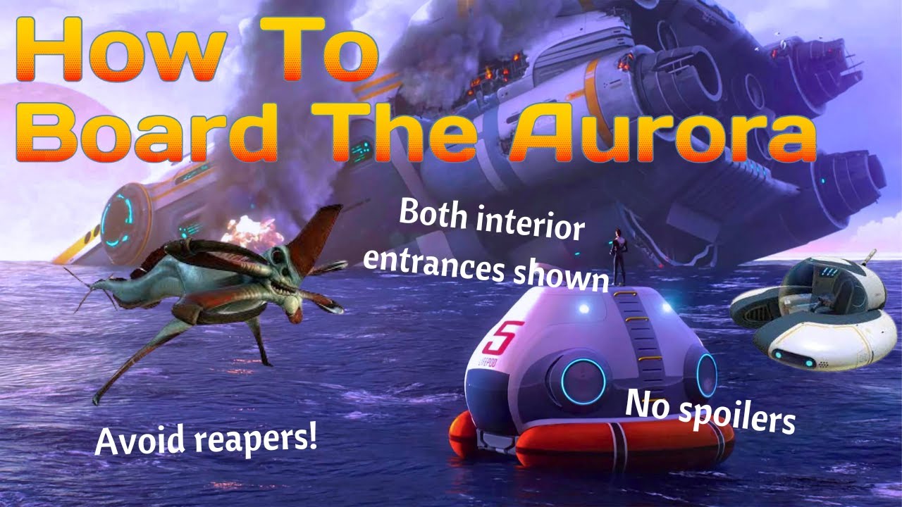 The BEST and EASIEST WAY to board the Aurora in Subnautica - NO ...