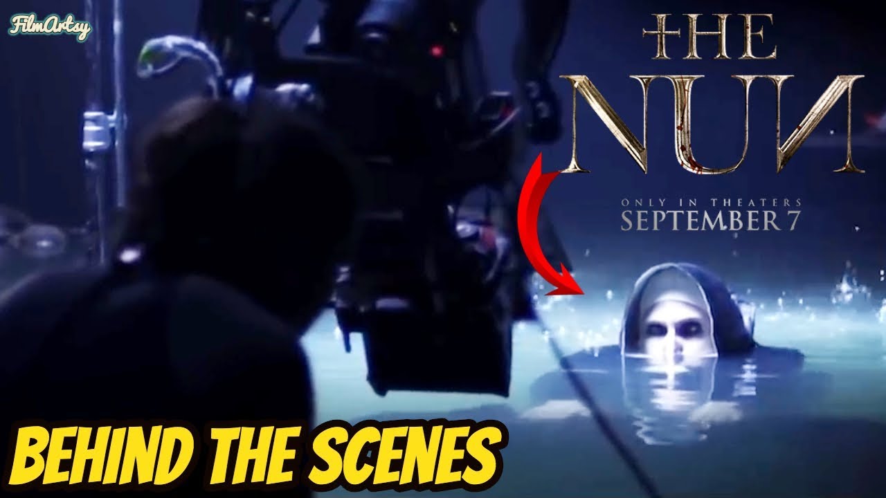 The Nun Behind the Scenes and B-Roll - The Conjuring Universe 2018 ...