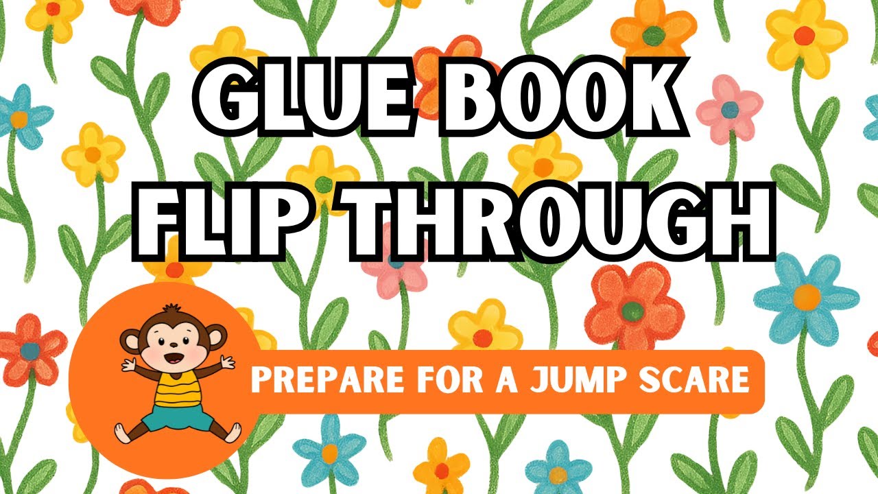 GLUE BOOK FLIP THROUGH - PREPARE FOR A JUMP SCARE 🗓️🐵⚜️ - YouTube