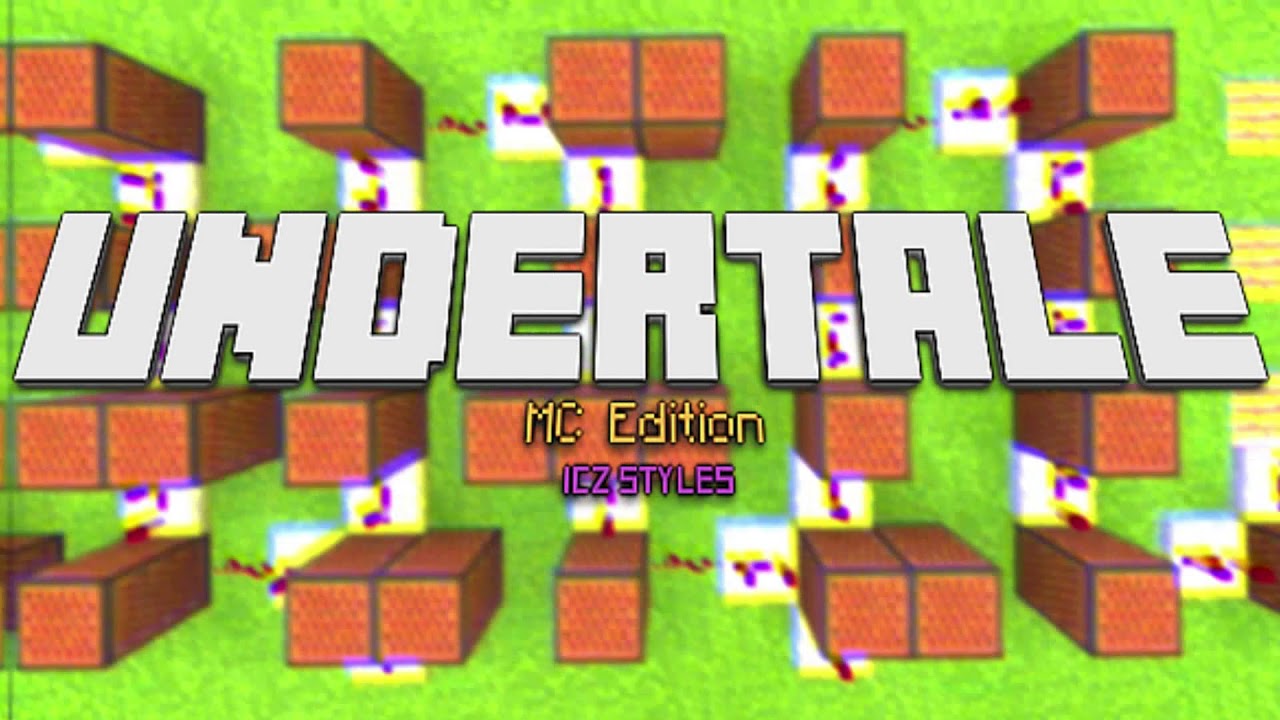 ICz Styles - Undertale MC Edition - YouTube