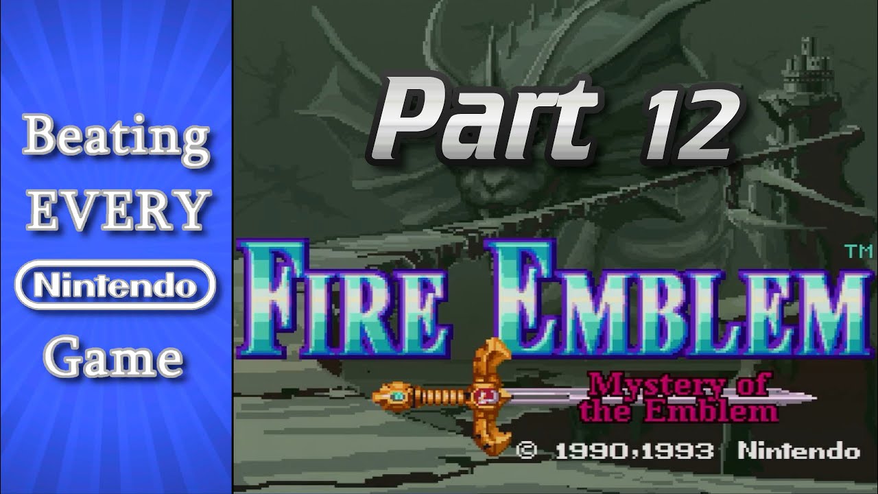 [VOD] Fire Emblem: Mystery of the Emblem | Part 12 | Game #357 - YouTube