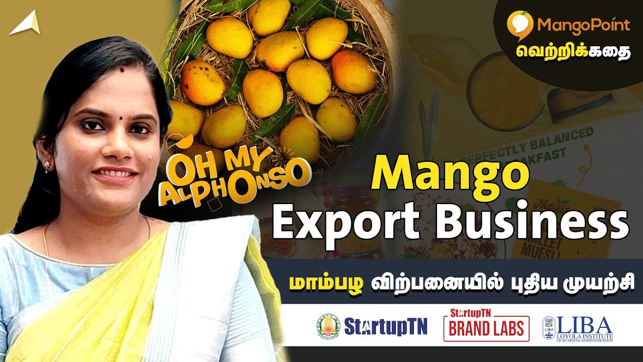 Chemicals கலக்காத Mango ஏற்றுமதியில் அசத்தும் தமிழ்நாட்டு நிறுவனம் ...