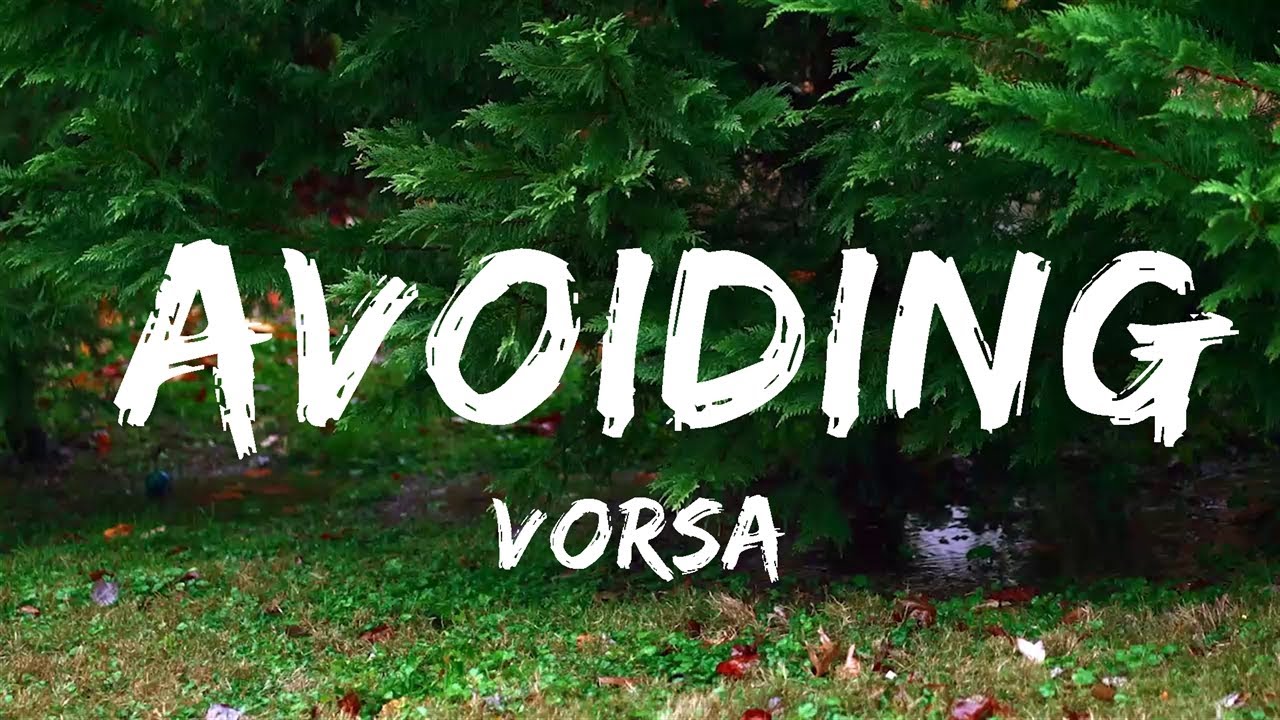 Vorsa - Avoiding (Lyrics) | Music one for me - YouTube
