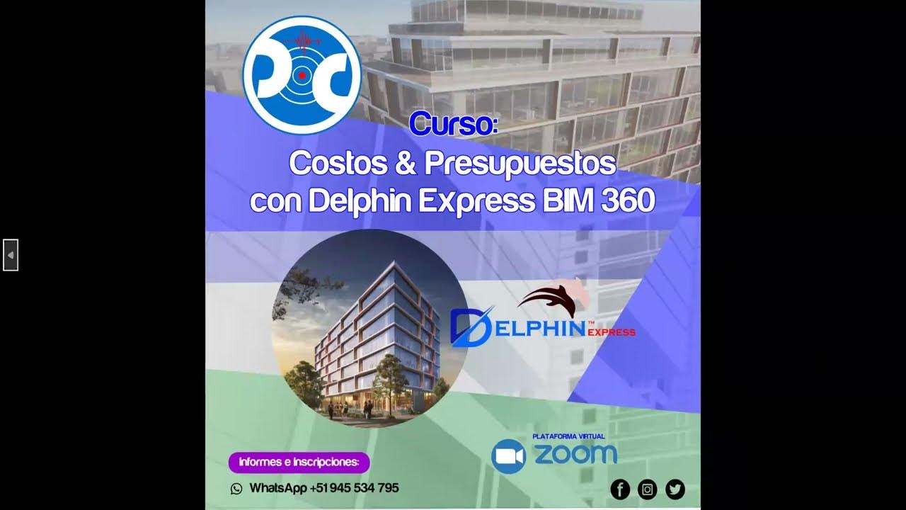 Curso: Costos & Presupuestos con Delphin Express BIM 360 - YouTube