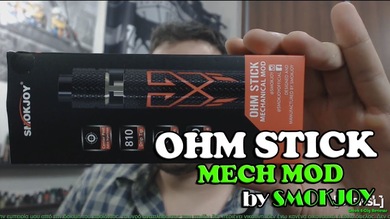OHM STICK Mech Mod by SmokJoy - BasilisL (Greek Reviews) - YouTube