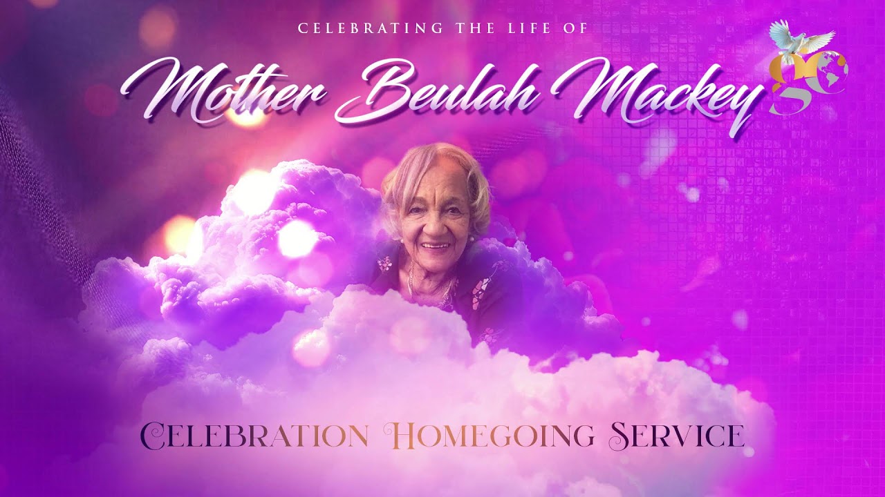 Celebration of Life | Home going Service for Mother Beulah Mackey - YouTube