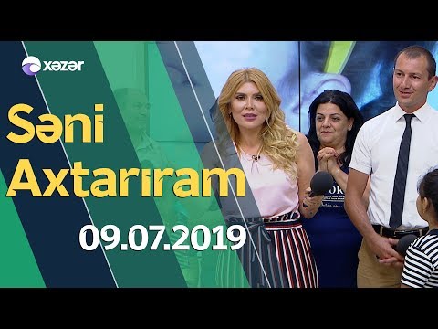 Seni Axtariram 09.07.2019