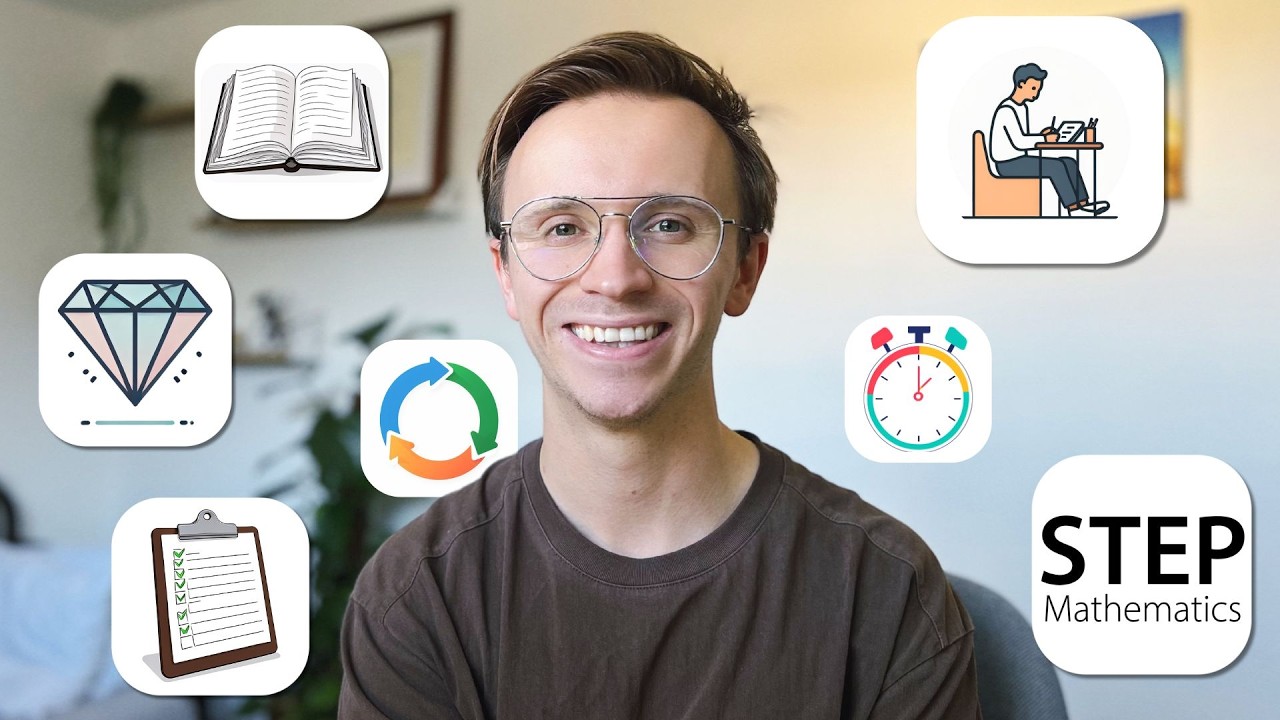 The 7-Step System That Got Me Through STEP Maths (in 4 Weeks) - YouTube