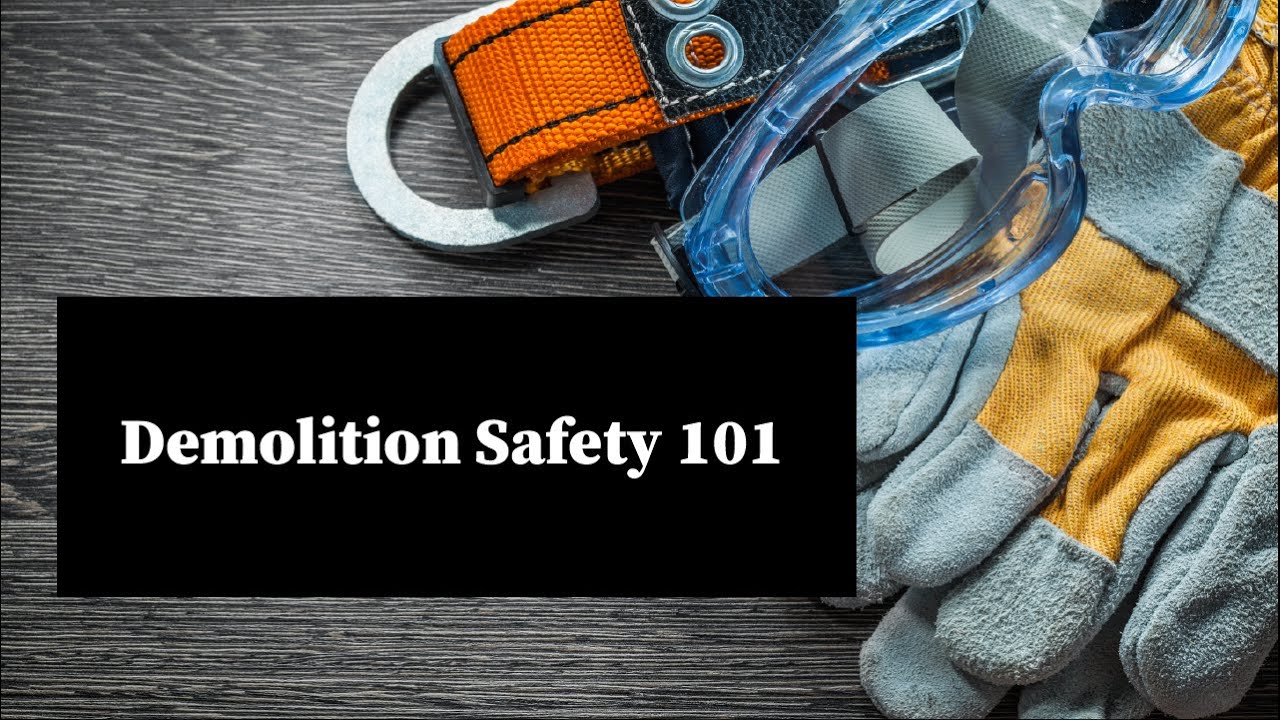 Demolition Safety 101 - YouTube