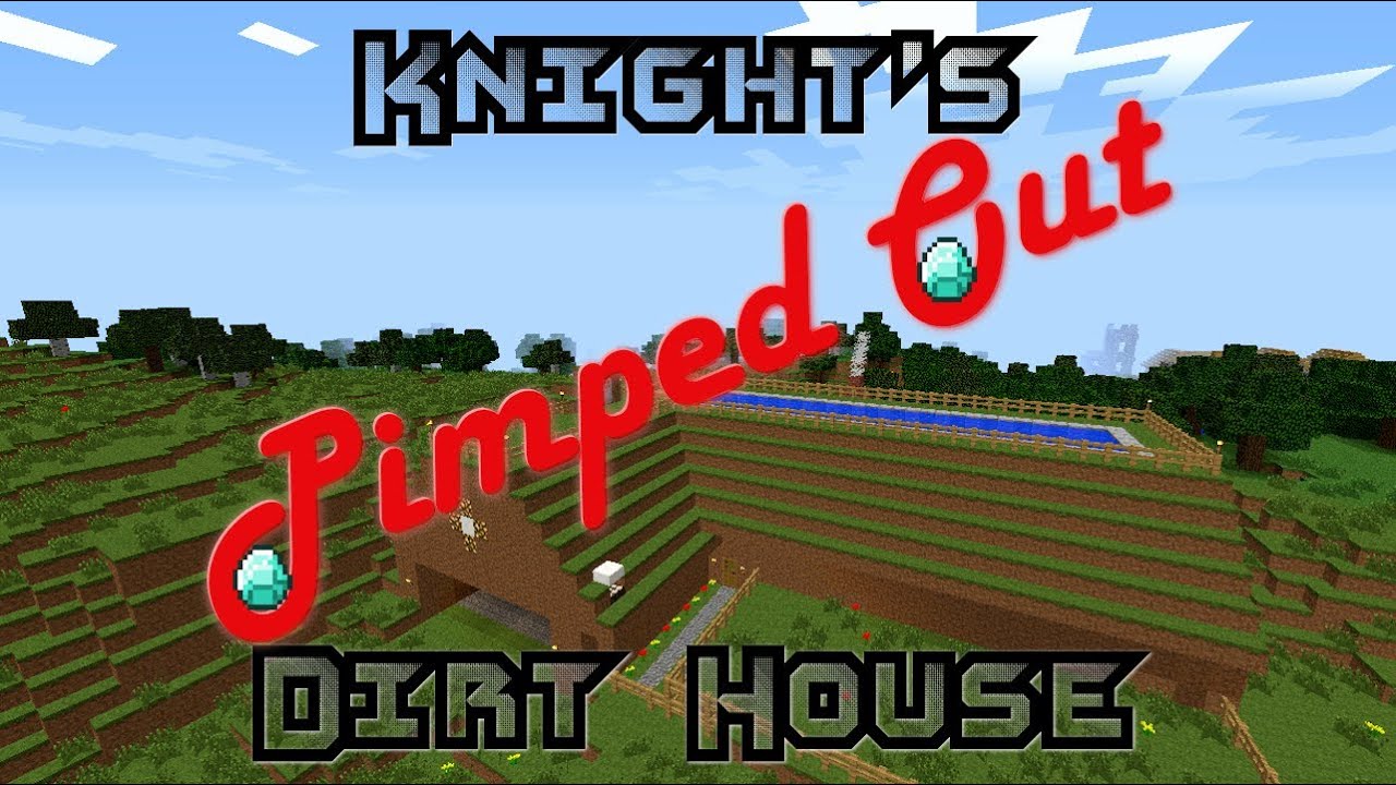 Knight's "Pimped Out" Dirt House/Castle [Contest Entry] - YouTube