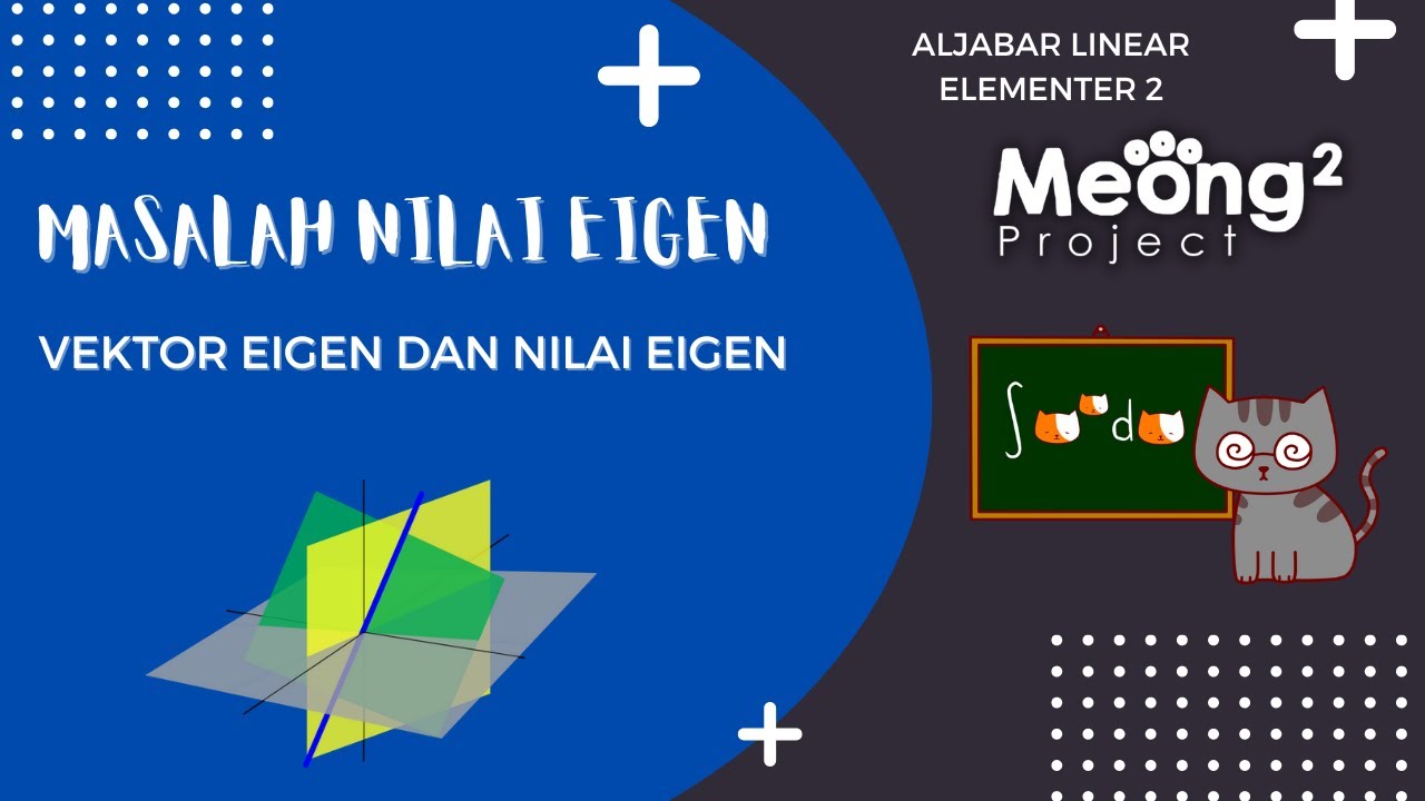 【ALJABAR LINEAR ELEMENTER 2】 Vektor Eigen dan Nilai Eigen - YouTube