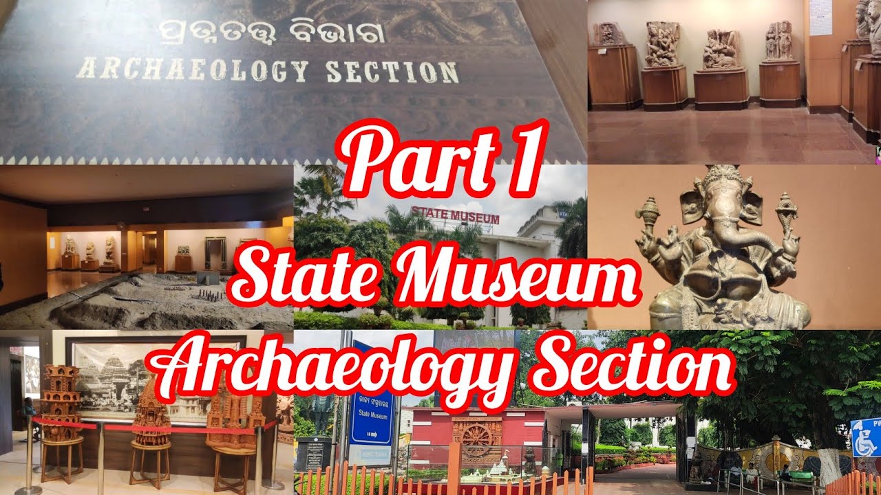 State Museum Bhubaneswar 🥰🥰Part 1// Archaeology Section of State Museum ...