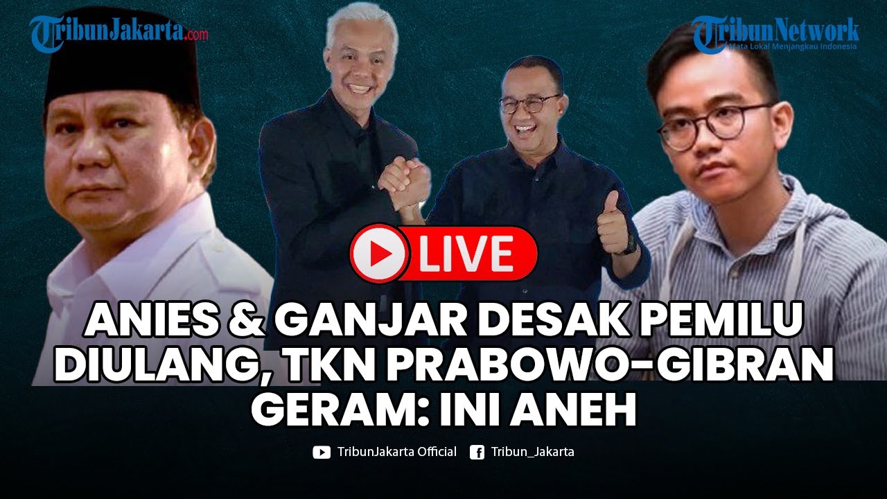 🔴Anies dan Ganjar Desak Pemilu Ulang, TKN Prabowo-Gibran Geram Sebut ...