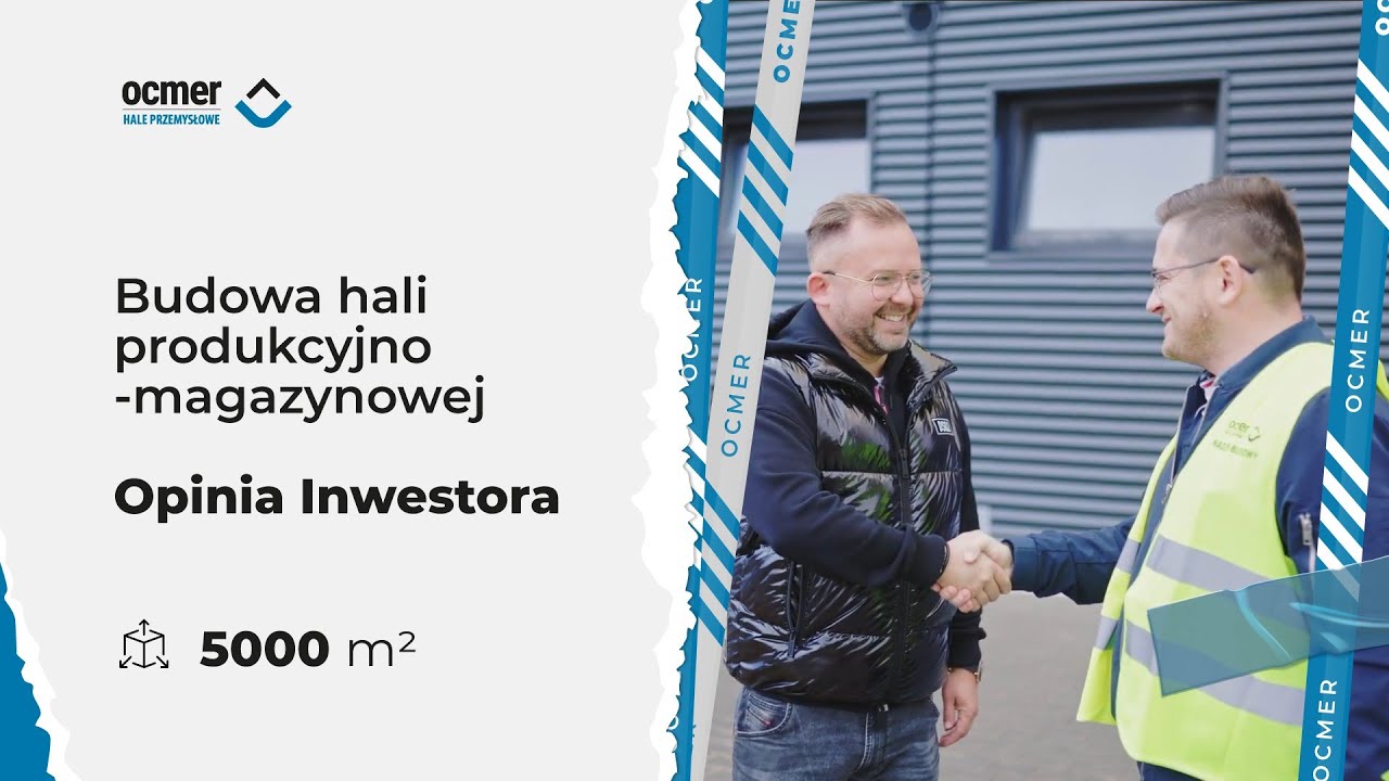 OCMER Hale Przemysłowe - referencje, opinia Inwestora - YouTube