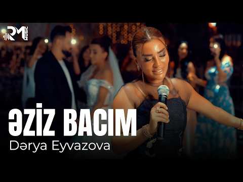 Dərya Eyvazova - Əziz Bacım (4K Clip)