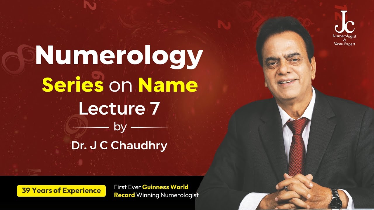 Name Number Series - Lecture 7 | Name Numerology by Dr. J C Chaudhry ...