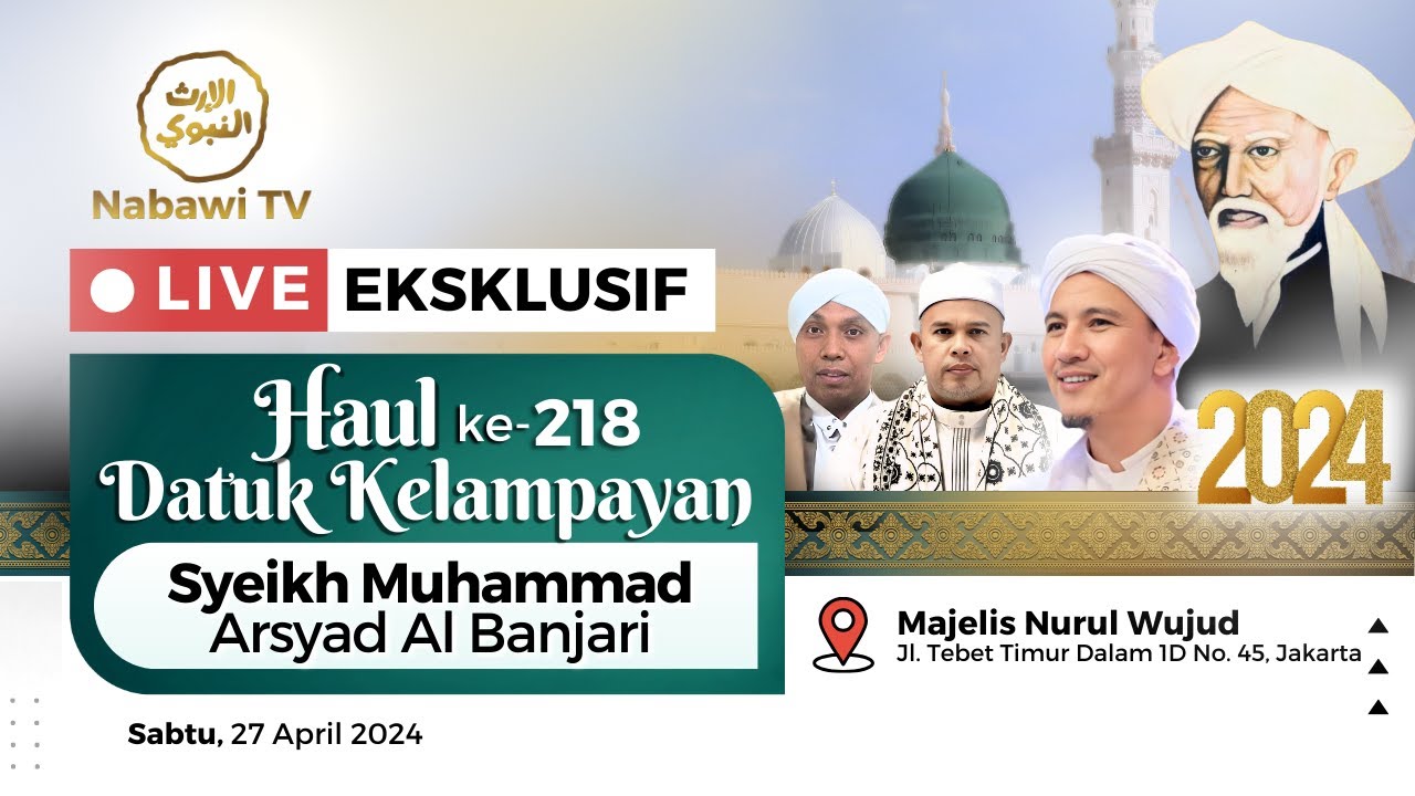 🔴LIVE Haul Datuk Kelampayan ke-218 Syeikh Arsyad Al Banjari, Tebet ...