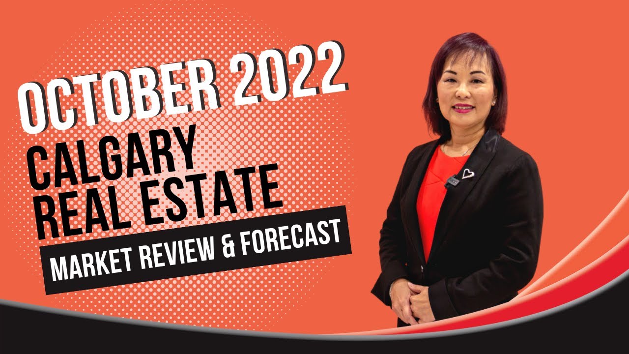 October 2022 Calgary Real Estate Market Review and Forecast | Jessica ...
