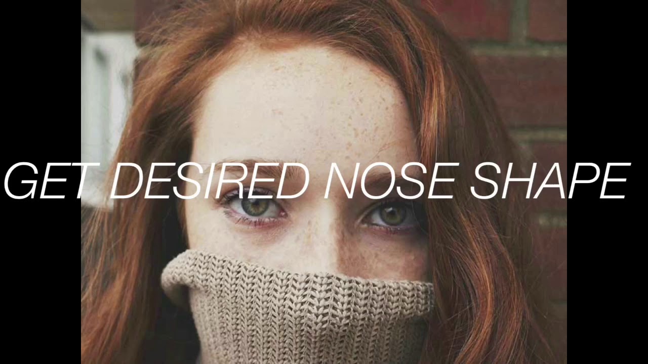 GET DESIRED NOSE SHAPE SUBLIMINAL - YouTube