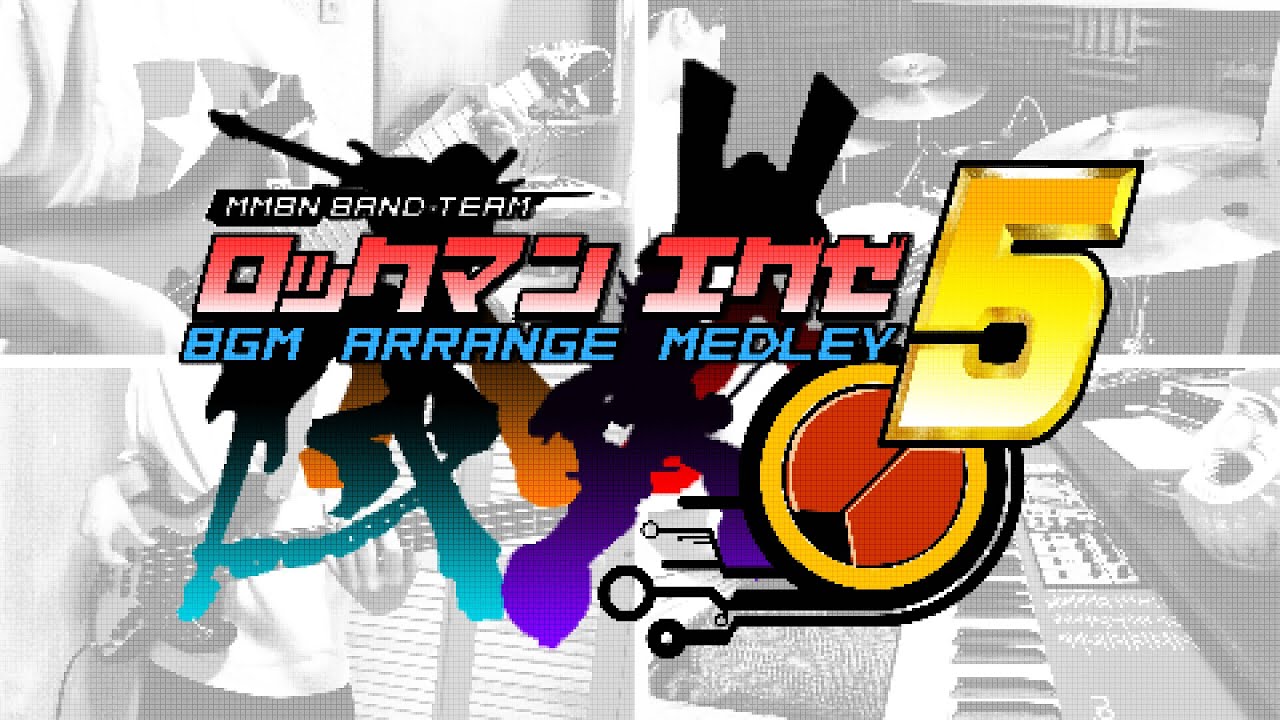 MMBN5 BGM Band Arrange Medley / ロックマンエグゼ5 バンドアレンジメドレー - YouTube