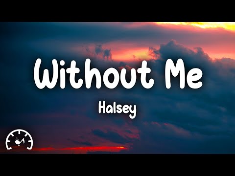 Halsey - Without Me (Lyrics)