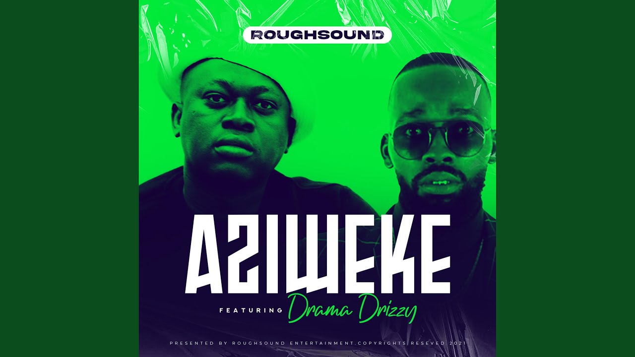 Aziwe ke (feat. Drama Drizzy) - YouTube