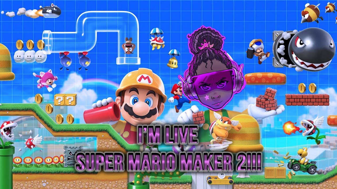 Super Mario Maker 2 | First Time Playing | Live Stream - YouTube