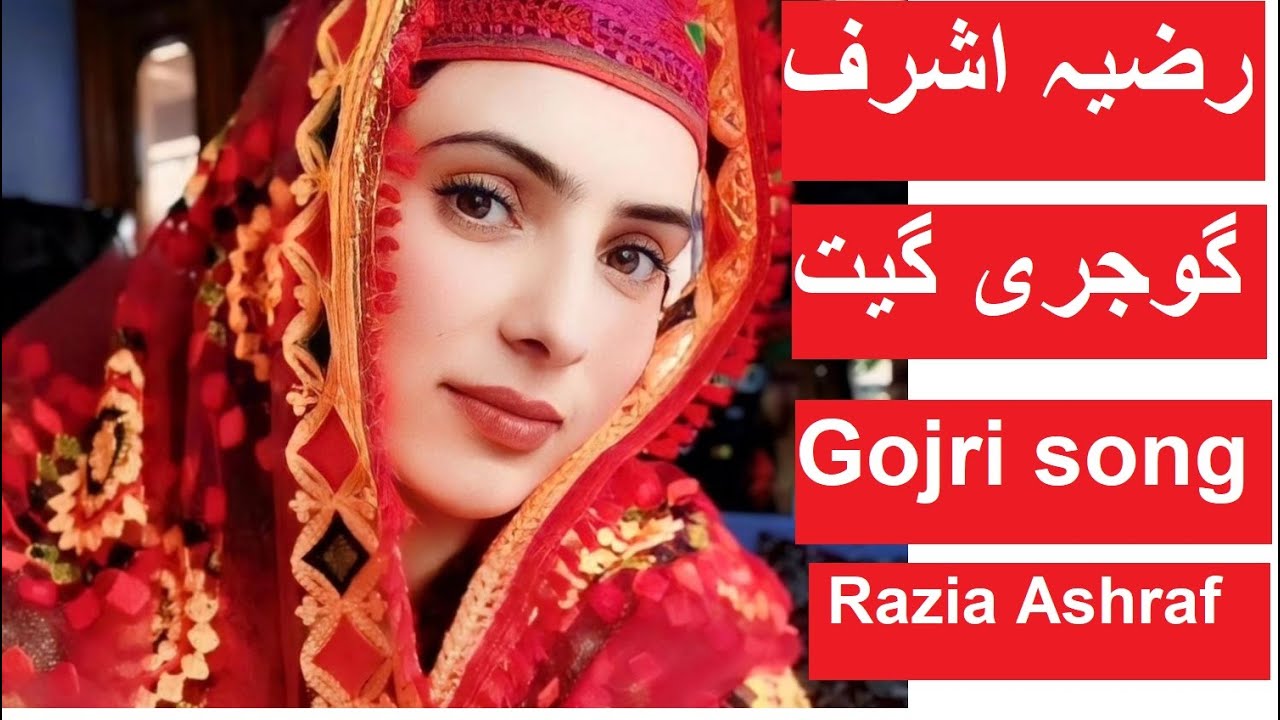 RAZIA ASHRAF GOJRI SINGER Gujjars Bakerwals of Jammu Kashmir ...
