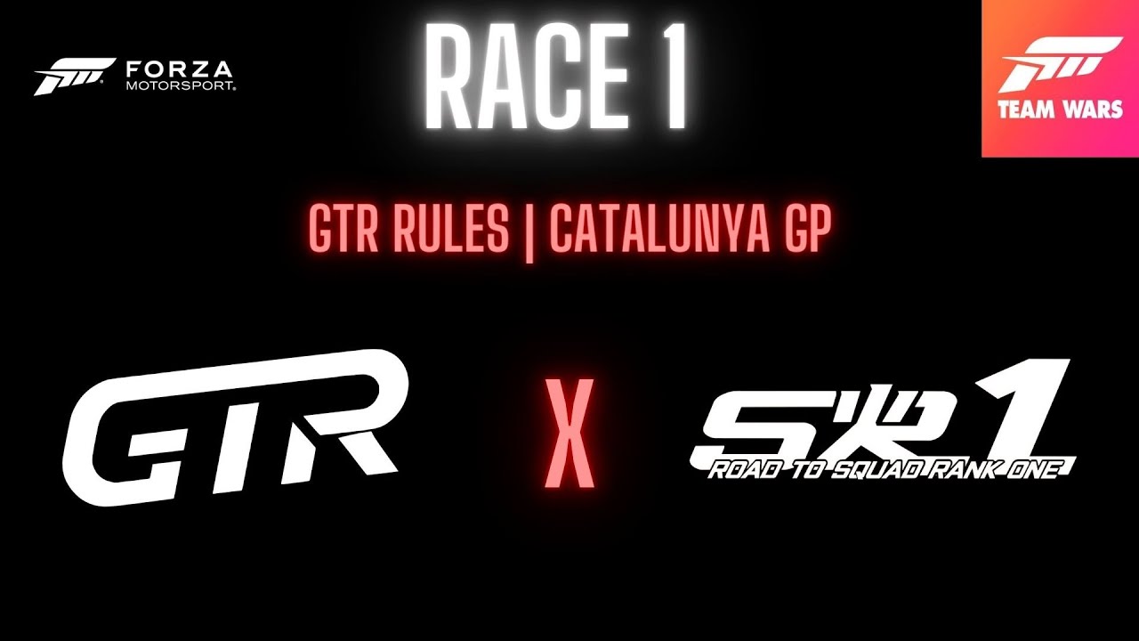 TEAM WAR | GTR x SR1 | RACE 1 | GTR RULES | CIRCUIT CATALUNYA - FORZA ...