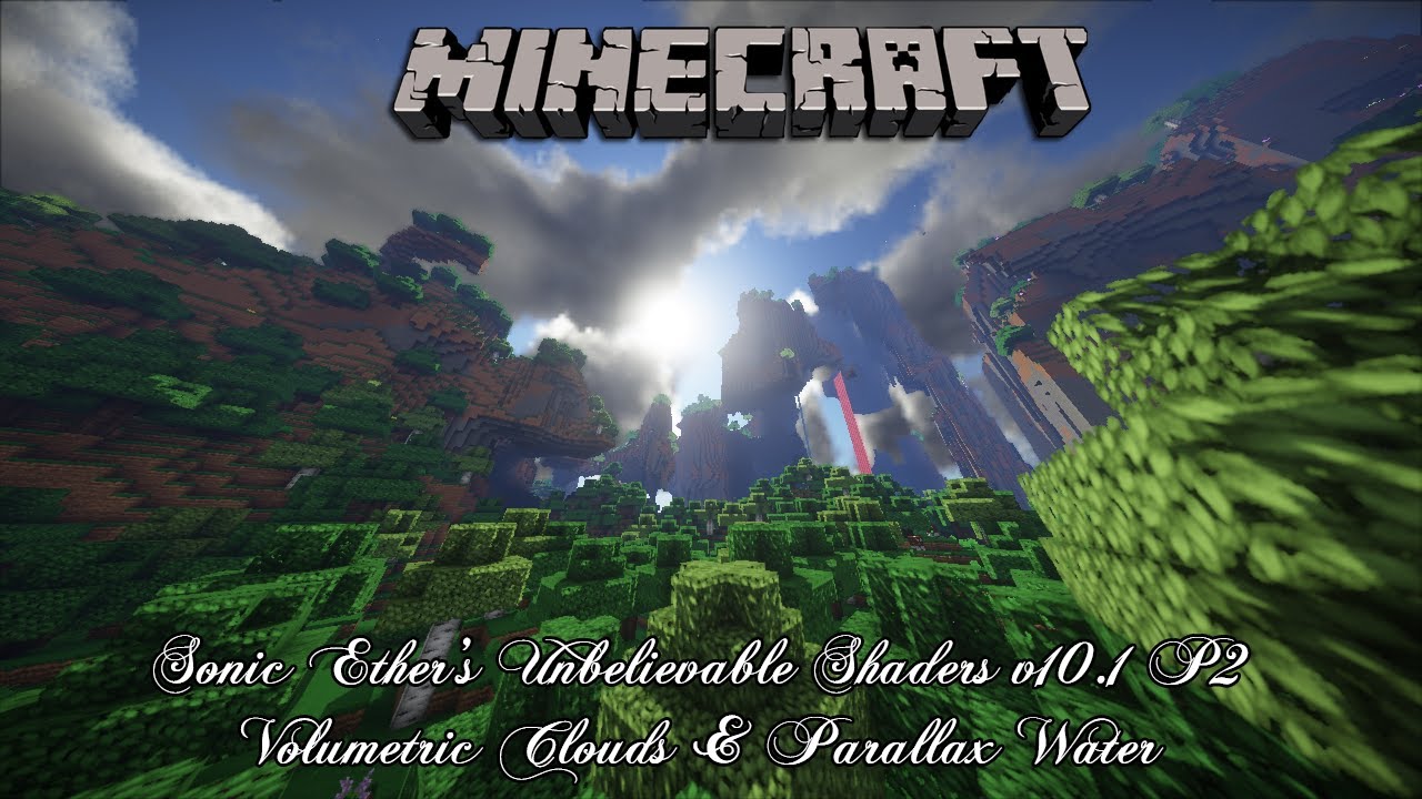 Volumetric Clouds & Parallax Water | Sonic Ether's Unbelievable Shaders ...