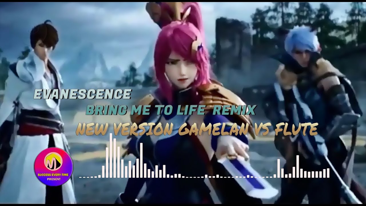 EVANESCENCE BRING ME TO LIFE REMIX ll NEW VERSION GAMELAN VS FLUTE ...