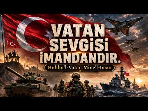 Vatan Sevgisi İmandandır | Vatan Sana Canım Feda