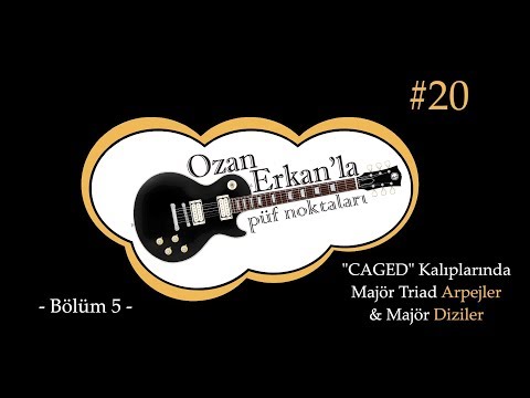 GİTAR PÜF NOKTALARI #20 - CAGED Majör Arpej ve Diziler - 5