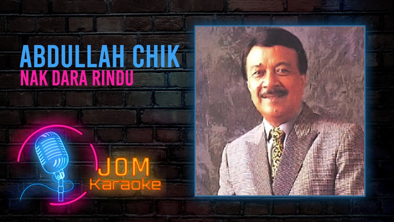 Abdullah Chik - Nak Dara Rindu (Official Music Karaoke) - YouTube