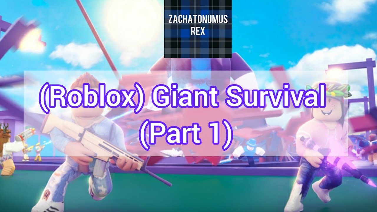 (Roblox) Giant Survival (Part 1) - YouTube