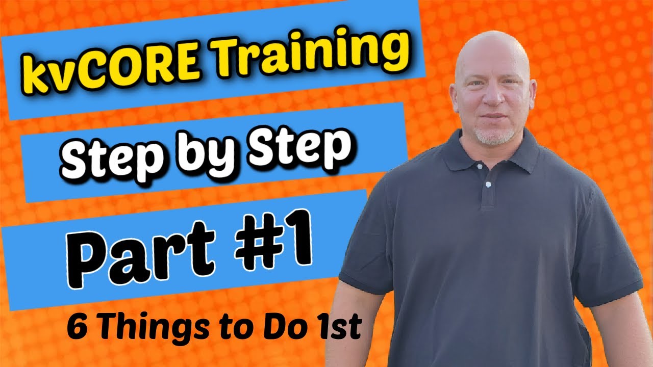 kvCORE Training Videos 1 - Top 6 Things To Do On kvCORE Today 2021 - YouTube