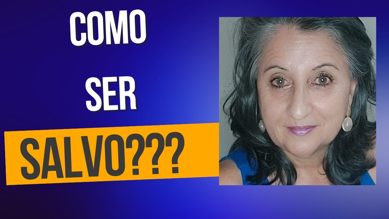 Como serei Salvo??? - YouTube