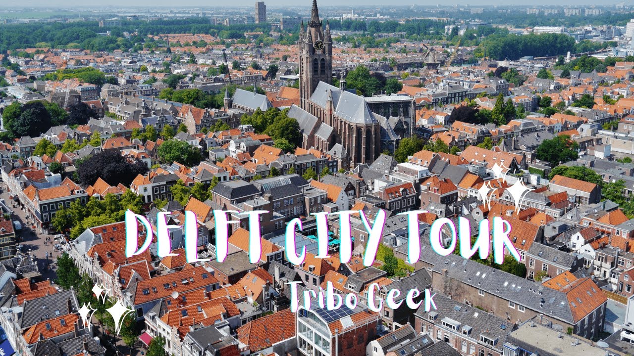 Delft City Tour | Explore the Charming Dutch City 🏘️ - YouTube