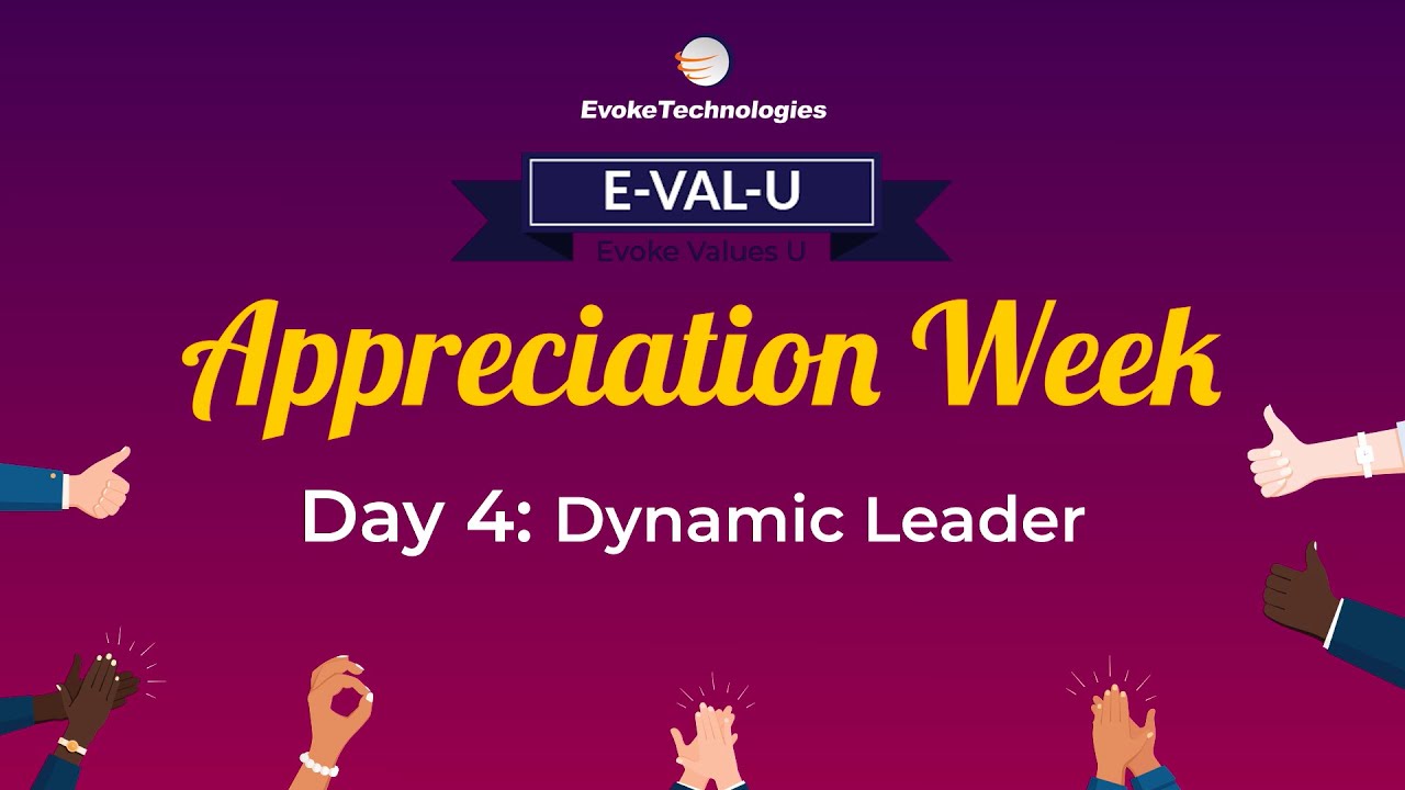 Day 4 Appreciation Week: Dynamic Leader - YouTube