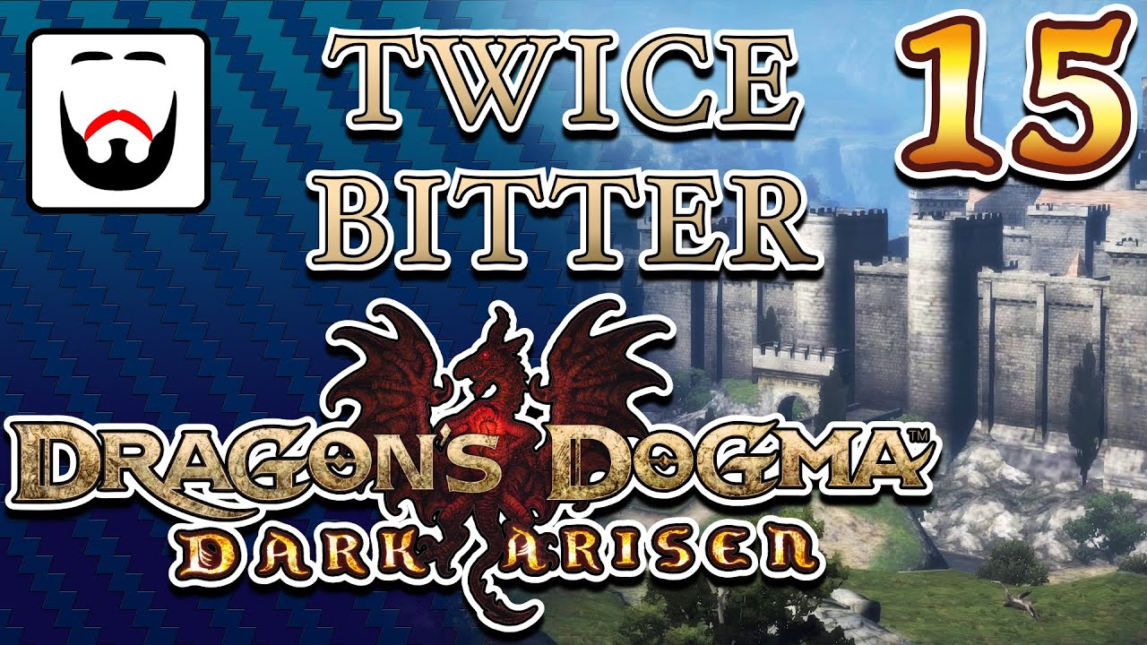TWICE BITTER - Dragon's Dogma: Dark Arisen - RedmondStreams 15 - YouTube