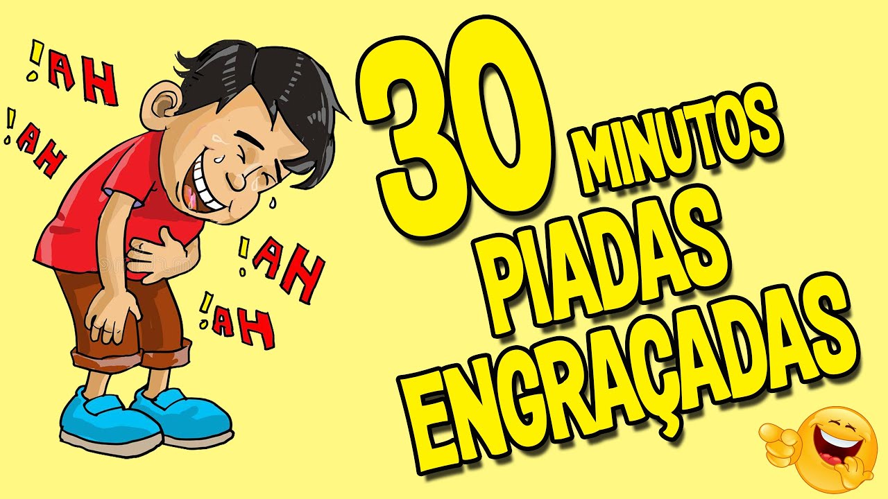 30 MINUTOS DE PIADAS ENGRAÇADAS RI MUITO HEHEHE - YouTube