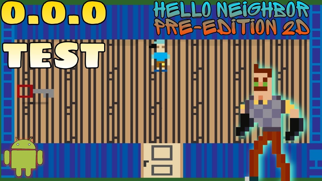 СОЗДАЮ ИГРУ Hello Neighbor Pre-Edition (0.0.0 test) pixel - YouTube