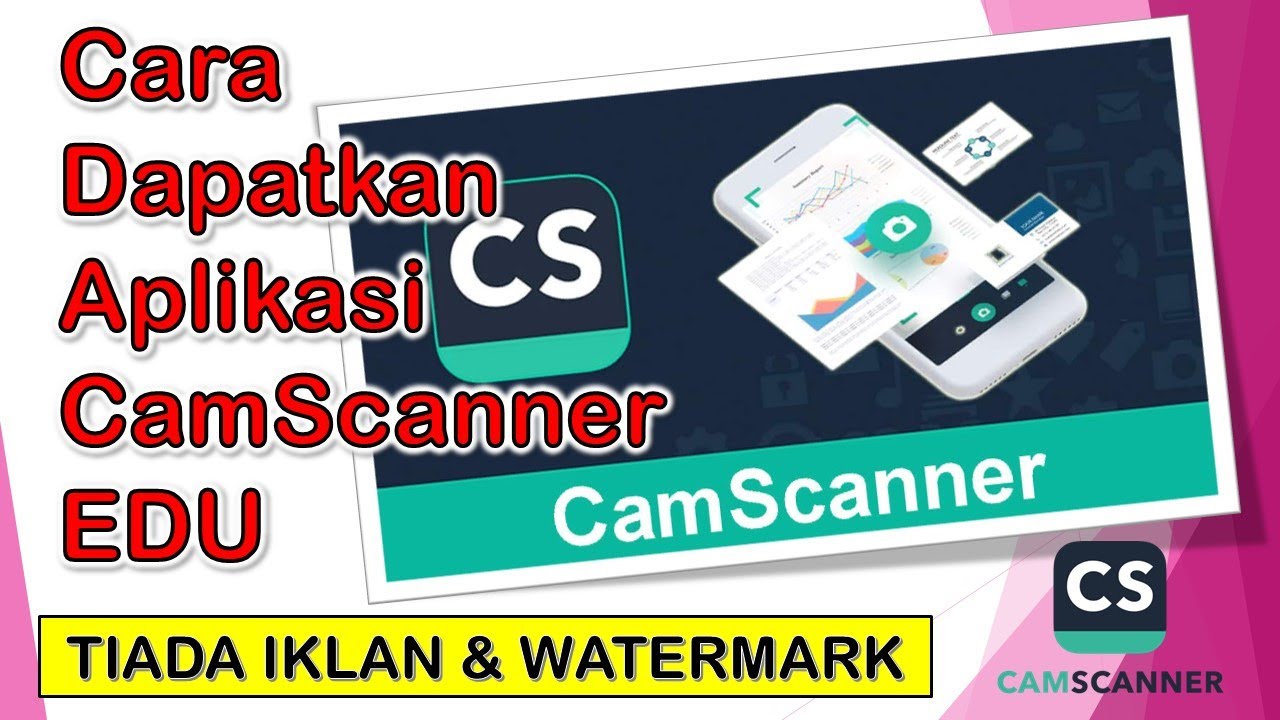 Cara Dapatkan CamScanner EDU (Tiada iklan dan watermark) - YouTube