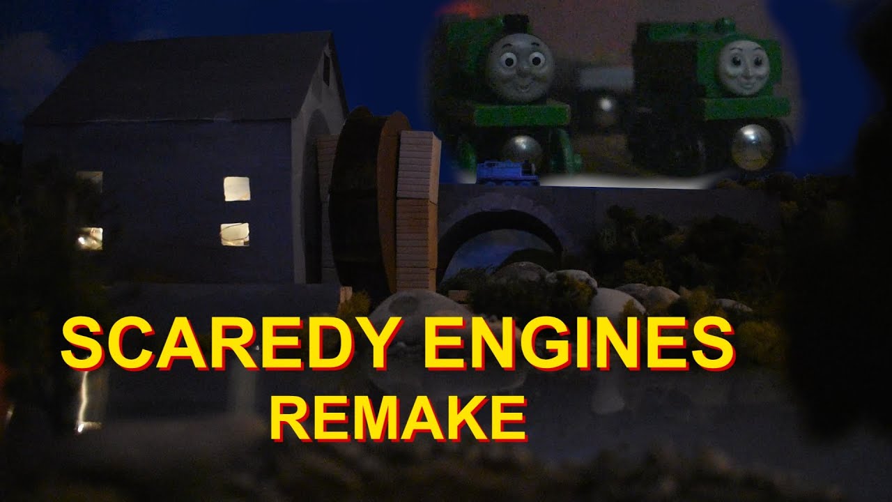 Scaredy Engines Remake (AB) - YouTube