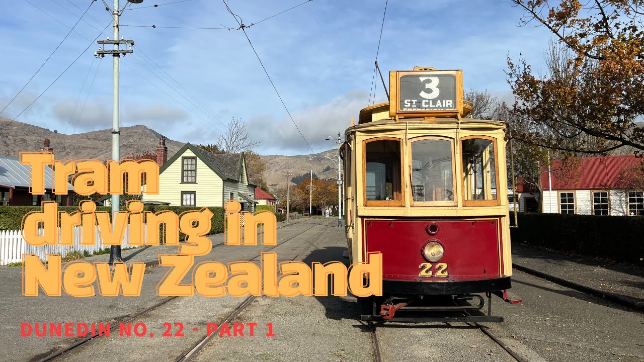 Vintage tram driving in New Zealand - Dunedin Tram No. 22 [Part 1 ...