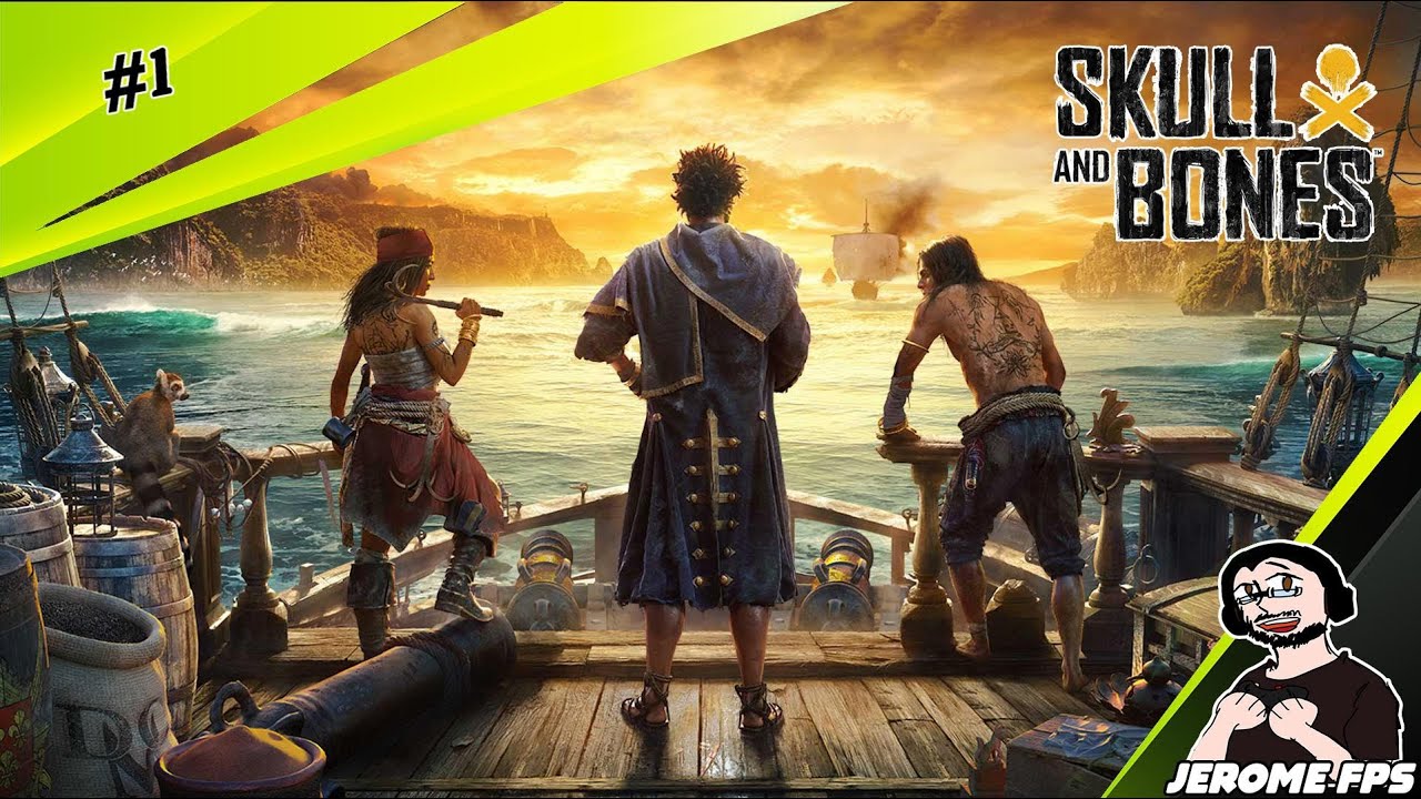 [FR] [E1] Skull and Bones Je deviens pirate pour conquerire le monde ...
