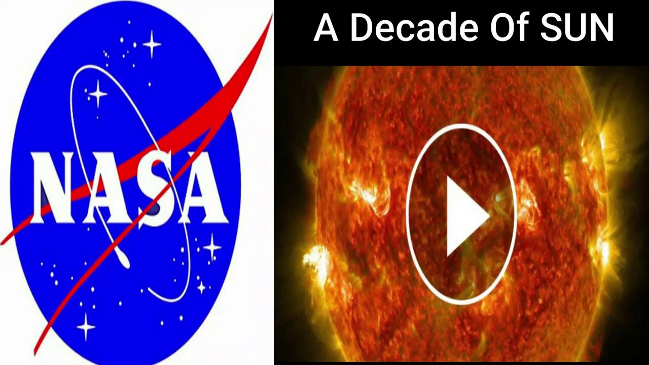 A decade Of Sun By SDO NASA | Ten Year Timelapse Video of Sun by NASA ...