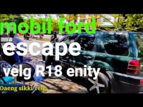 Modifikasi mobil Ford escape pake R18 enity ban 235.50.18 hol 5 - YouTube