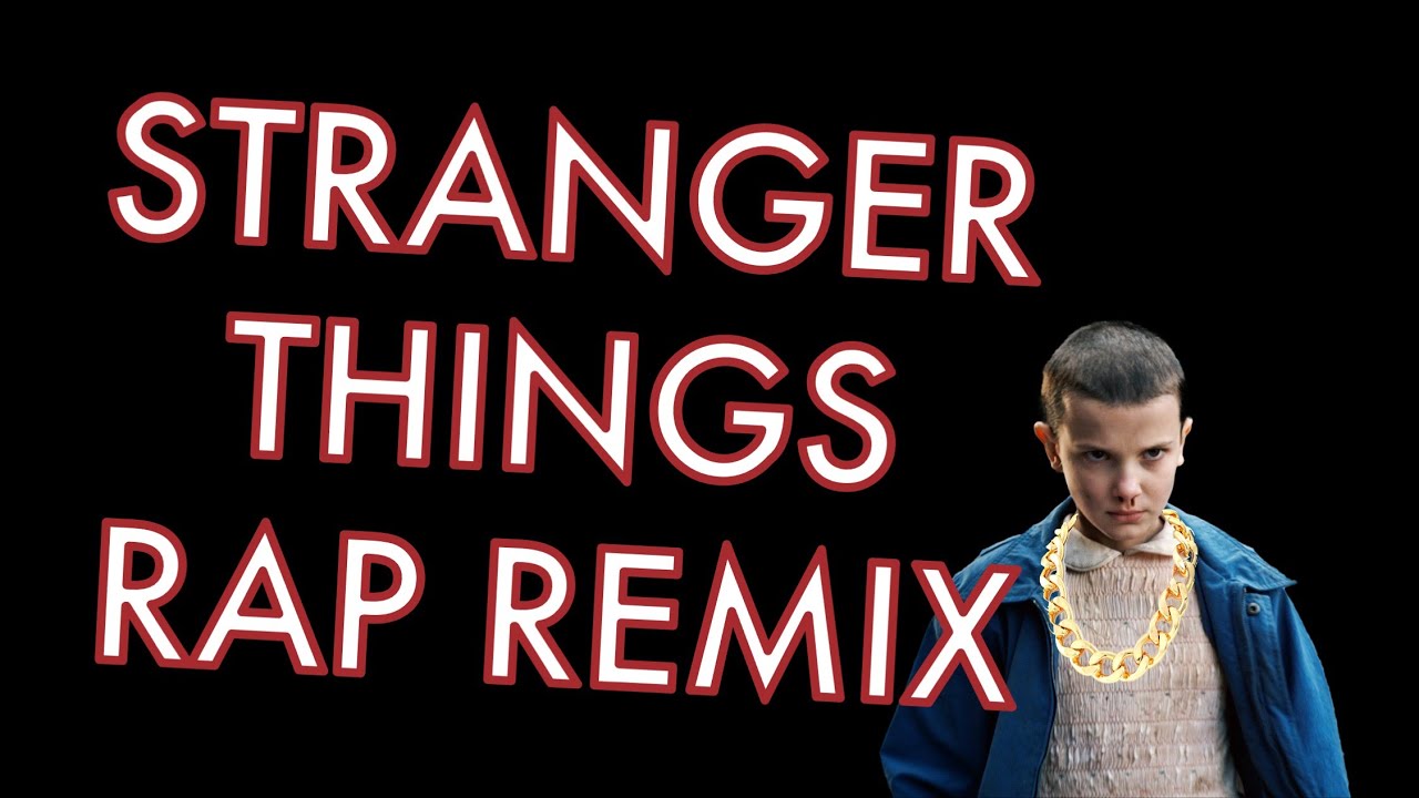 Stranger Things Rap Remix (No Spoilers) - YouTube